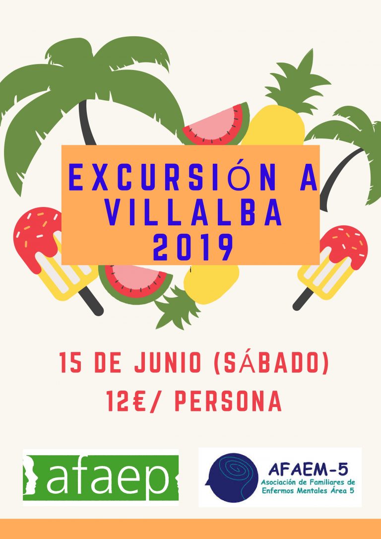 Excursión Fin de Curso a Villalba de AFAEP y AFAEM5 - SALUD MENTAL ...